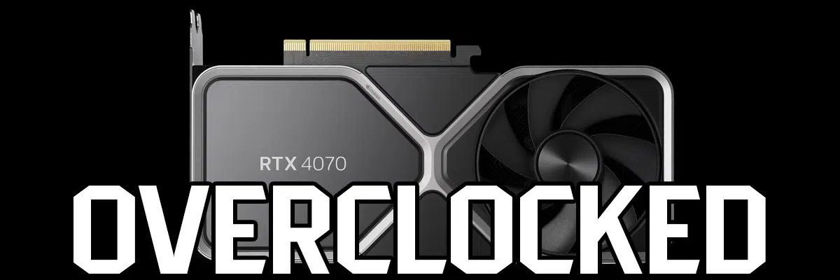Overclocking NVIDIA GeForce RTX 4070 Founders Edition