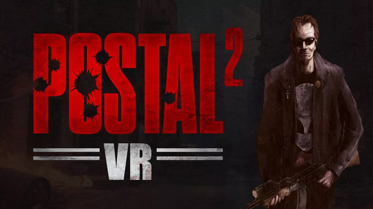 POSTAL 2: VR Announced for PlayStation VR2, SteamVR, and Meta Quest Devices: "Run Errands, Burn ...